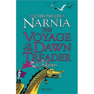 CS Lewis - The Chronicles Of Narnia - The Voyage Of The Dawn Treader ...